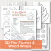 3D Fire Flame Templates + 2 Wood Wraps & Ends | Brilliant Little Ideas